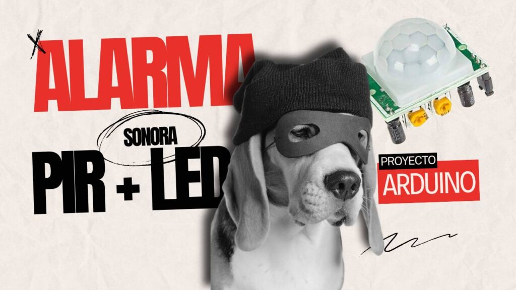 Descubre el Sensor PIR HC-SR501: ¡Crea Tu Propio Sistema de Alarma ...